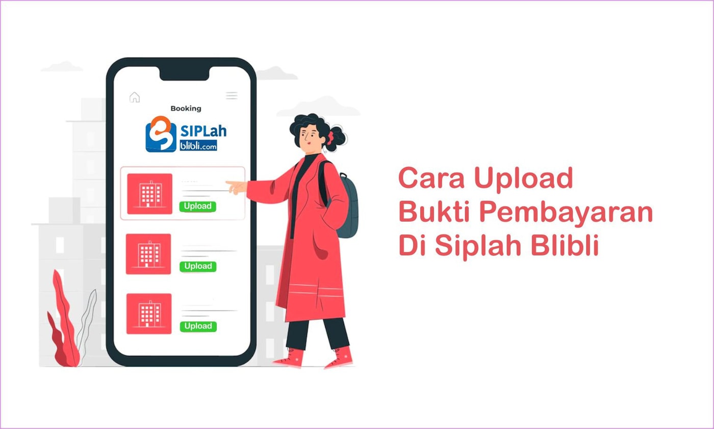 Begini Cara Upload Bukti Pembayaran di SIPLah Blibli!